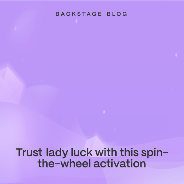 Trust lady luck with this spin-the-wheel activation